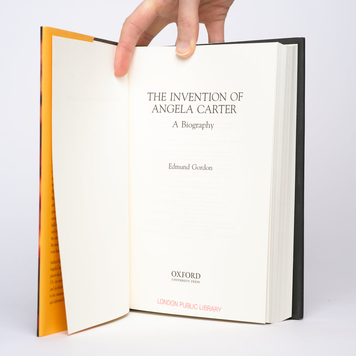 The Invention of Angela Carter: A Biography - Gordon, Edmund – City ...